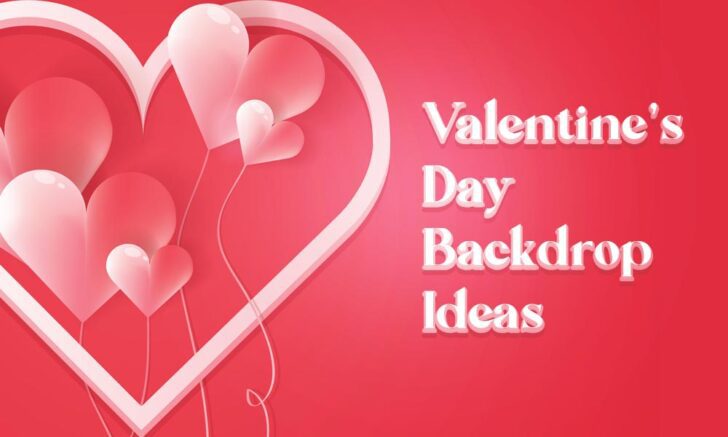 Valentine's Day Backdrop Ideas | Polar Vectors